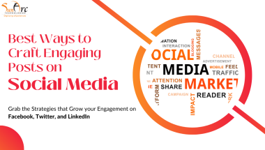 Blog | Best Ways to Craft Engaging Posts on Social Media | SunArc ...