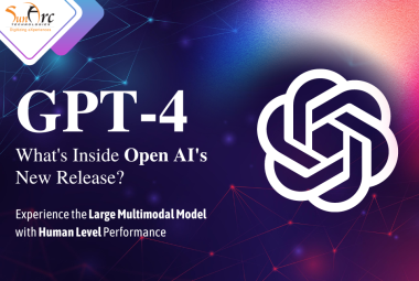 Blog | GPT-4: What’s Inside Open AI’s New Release? | SunArc Technologies