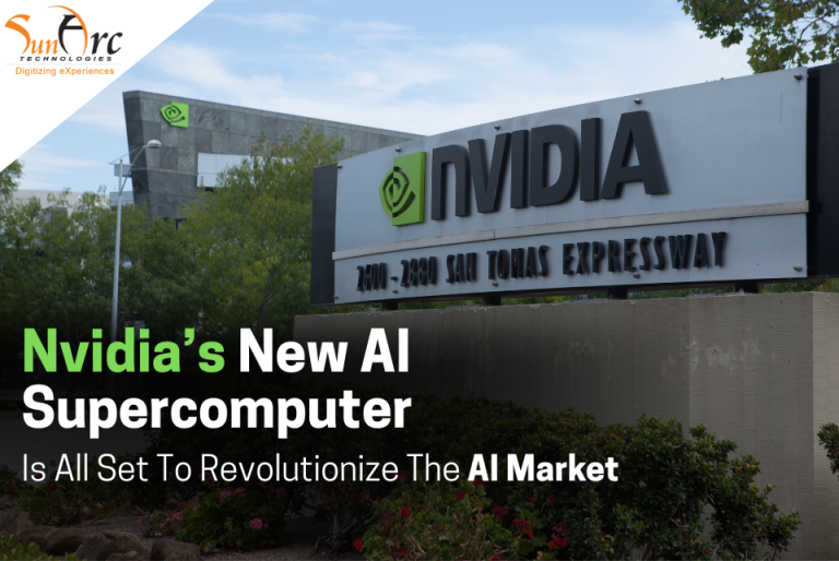 Blog | Nvidia AI Supercomputer: The Ultimate Game Changer Of AI Market | SunArc Technologies