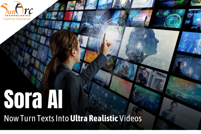 Blog | Sora AI: Turn Texts Into Ultra Realistic Videos | SunArc Technologies